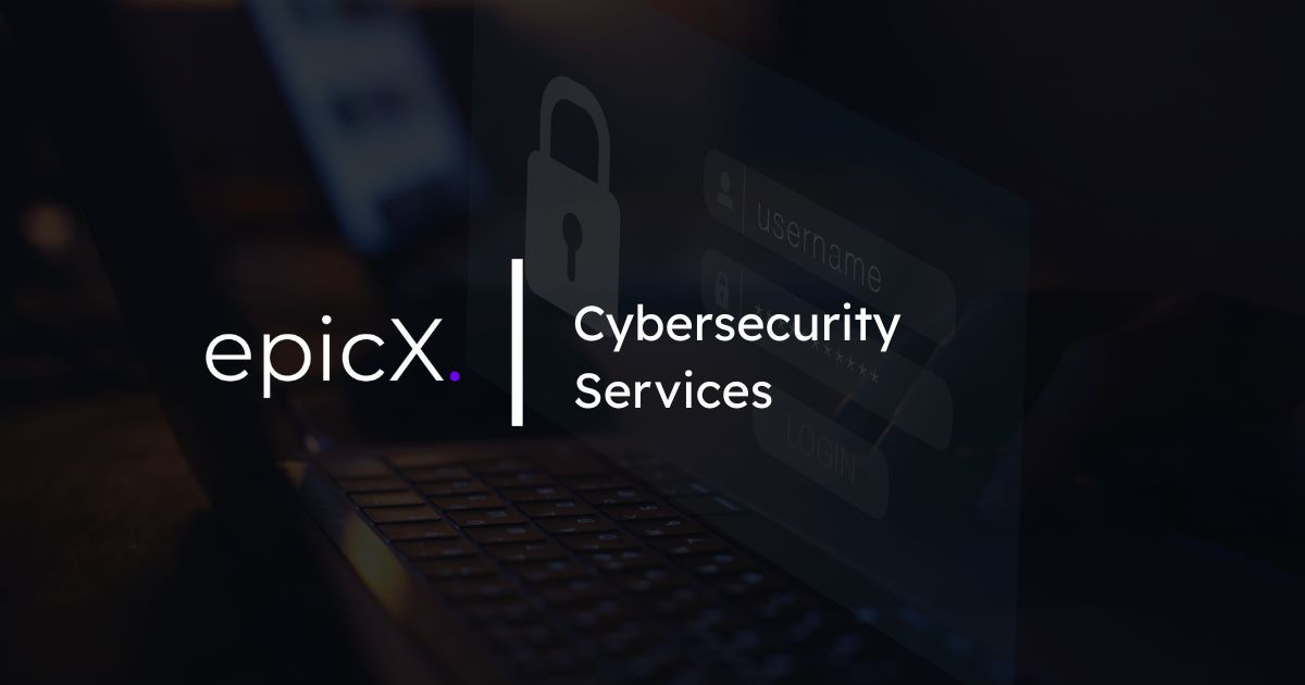 Cybersecurity Services | epicX 🔒 | epicX