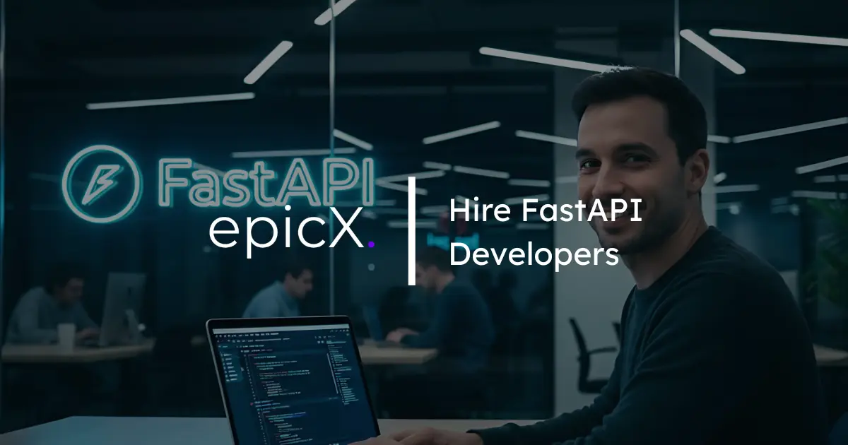 Hire FastAPI Developers | Vetted Python API Engineers