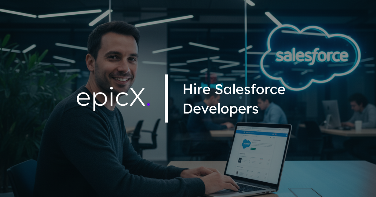 Hire Salesforce Developers in 48 Hours | epicX Talent